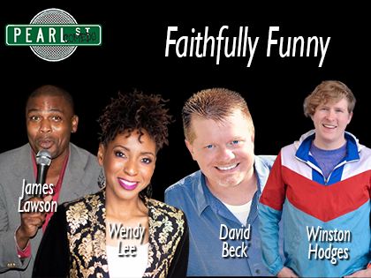 Faithfully Funny - Church Comedy Show presented by Pearl St Comedy ...